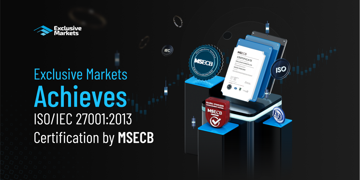 Exclusive Markets is ISO/IEC 27001:2013 Certified by MSECB